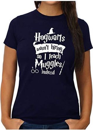 OM3 Hogwarts Wasnt Hiring so I Teach Muggles Instead T-shirt pour femme avec inscription humoristique S - XXL, bleu marine, M