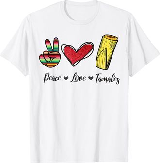 Generic Peace Love Tamales, Mexican Gifts Souvenir Mexico Reminder T-Shirt