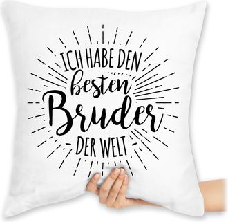 Shirtracer Kissen 40x40 Zierkissen - Ich Habe den besten Bruder der Welt - 40 x 40 cm - Weiß - brüder Brother Geschwister Geschenke Best bruderherz Bester brüder
