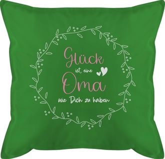 Shirtracer Kissen 50x50 - Gro&szlig;mutter - Gl&uuml;ck ist, eine Oma wie Dich zu haben Kranz - 50 x 50 cm - Gr&uuml;n - geschenk geburtstag geschenke f&uuml;r omas omi gr&ouml;&szlig;te m&auml;nner