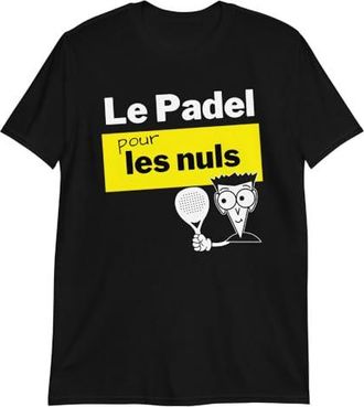 Generic T-Shirt Le Padel pour Les Nuls | Tennis Padel| T-Shirt Padel | Tshirt Tennis | T-Shirt Padel
