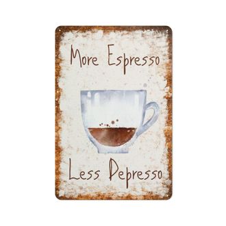 Generic Metall Schilder Mehr Espresso, Weniger Depresso-Espresso Blechschild Hängend Deko Für Zuhause Küche Straße Parkplatz S