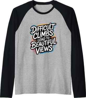 Generic Schwierige Anstiege f&uuml;hren zu sch&ouml;nen Aussichten - Motivationszitat Raglan