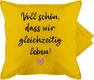Shirtracer Kissenbezug - Kissen - Voll schön dass wir gleichzeitig leben I Freundschaft Geschenk für Pärchen Geschenke Valentinstag I Weihnachten Geschenk für Fr