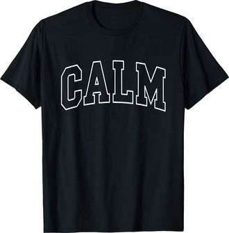 Composure Calm Varsity College, Universit&auml;t, Schulcampus T-Shirt