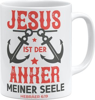 OM3 Jesus ist der Anker meiner Seele Tasse mit Spruch I Hebr&auml;er 6:19 - Keramik Becher - 11oz 325ml - Beidseitig Bedruckt - Weiss