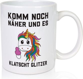 Generic Komm näher, es klatscht Glitzer | Einhorn - Tasse Weiss - Kaffeetasse/Geschenk/Familie