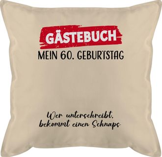 Shirtracer Kissen 50x50 - G&auml;stebuch - 60. Geburtstag G&auml;ste Unterschrift G&auml;steliste Lustig - 50 x 50 cm - Beige Natur - 60er kopfkissenbezug 60.geburtstag 60 60ig