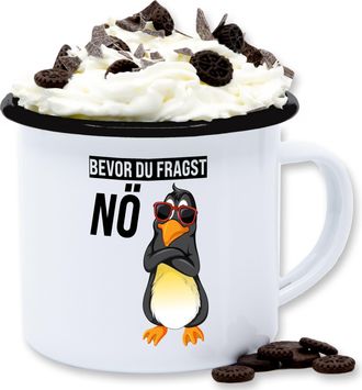 Shirtracer Emaille Tasse Blechtasse - Bevor du fragst Nö Pinguin Geschenke Statement Geschenk Pinguine I Bevor du fragst Nein I Geschenk witzige Sprüche lustig I