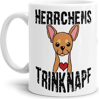 Tassendruck Chihuahua-Tasse mit Spruch Herrchens Trinknapf - Hunde-Besitzer/Z&uuml;chter/Weiss