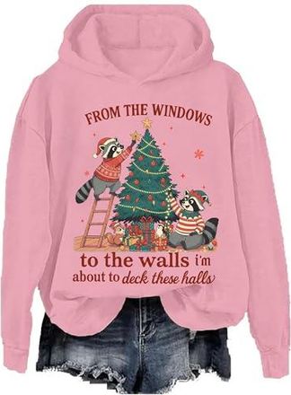 Generic Sweat à capuche amusant pour femme, « From The Windows To The Walls Im About To Deck These Halls », rose, 3XL