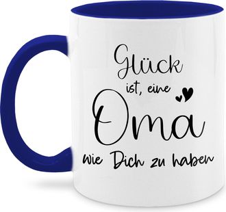 Shirtracer Tasse Tassen 325ml - Gro&szlig;mutter - Gl&uuml;ck ist, eine Oma wie Dich zu haben - 325 ml - Dunkelblau - muttertag oma-tasse omi gr&ouml;&szlig;te teetasse die beste omil