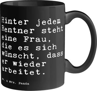 Mr. & Mrs. Panda Tasse Hinter jedem Rentner steht... - Geschenk, Pensionierung, Weisheiten, Spr&uuml;che, Tasse bedrucken, Kaffeetassen, Zitate, Spruch