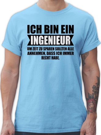 Shirtracer T-Shirt Herren - Beruf und Job Geschenke - Ich Bin Ingenieur - XXL - Hellblau - Tshirt mit spr&uuml;chen &uuml;ber ingenieuren Fun-Shirt Arbeit kollegen Geschen