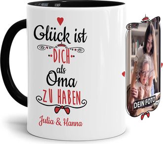 Tassendruck Tasse mit Spruch - Glück ist, Dich als Oma zu haben - Personalisierbare Keramiktasse mit Namen und Foto - Geschenkidee für die Oma - Innen & Henkel Sc