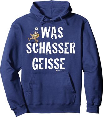 Werner Meister Röhrich: Was Schasser Geisse Pullover Hoodie