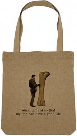 Fabulous Sac Shopping Tote Bag Aspect Lin - Working Hard for my Dog Old Illustration Giant Bone Pet - Sac de Courses Toile Epaisse 360g Beige Naturel Cabas Por