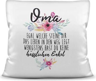 Tassendruck Kissen mit Spruch Oma - Wenigstens hast du Keine hässlichen Enkelkinder - Geschenk-Idee/Witzig/Enkeltochter/Enkelsohn/Familie/40x40 - Kissen Weiß inkl