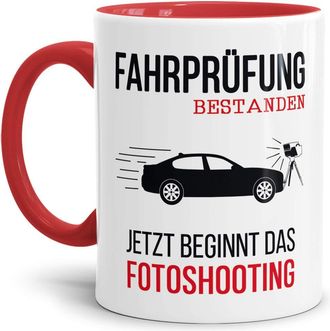 Tassendruck Spruch-Tasse zum Führerschein - Fotoshooting - Innen & Henkel Rot - Mug/Cup/Becher/Lustig/Geschenk-Idee/Beste Qualität