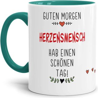 Tassendruck Tasse mit Spruch Guten Morgen HerzensMensch- Leben/Liebe/Geschenk/Familie/ - Innen & Henkel Türkis