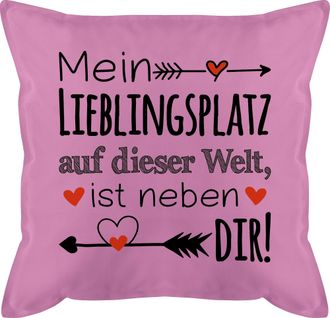 Shirtracer Kissen 50x50 - Valentinstag Ideen - Mein Lieblingsplatz auf Dieser Welt ist neben dir I Geschenk Beziehung Partner Partnerin Liebeserkl&auml;rung Freund Fr