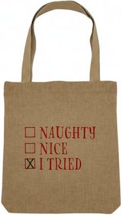 Fabulous Sac Shopping Tote Bag Aspect Lin - Naughty - Nice I tried Christmas Winter Santa Gift Sac de Courses Toile Epaisse 360g Beige Naturel Cabas Port&eacute; Epau