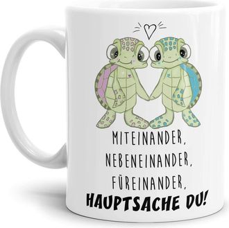 Tassendruck Schildkröte-Tasse mit Spruch Miteinander, Nebeneinander, Füreinander, Hauptsache du! - Kaffeetasse/Mug/Cup/Süß/Weiss