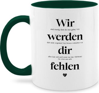 Shirtracer Tasse Tassen 325ml - Kollegen - Wir werden Dir fehlen I Ruhestand Geschenkideen Abschied Kollege Geschenke zum Abschied Kollegin Geschenk Jobwechsel G