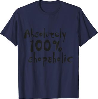 Pussy Deluxe Absolutely 100% Shopaholic T-Shirt