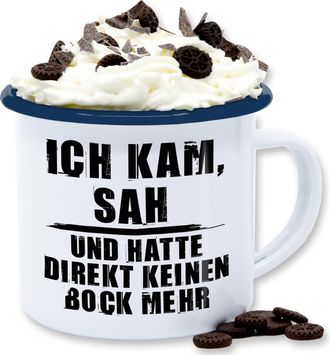 Shirtracer Emaille Tasse Blechtasse - Statement Spr&uuml;che - Ich kam sah und hatte direkt keinen Bock mehr - Grunge Optik - 300 ml - Wei&szlig; Blau - becher mit spruch s