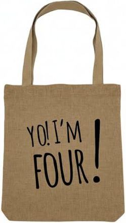 Fabulous Sac Shopping Tote Bag Aspect Lin - Yo! Im Four Anniversaire Celebration Cadeau Anglais Message Texte - Sac de Courses Toile Epaisse 360g Beige Naturel
