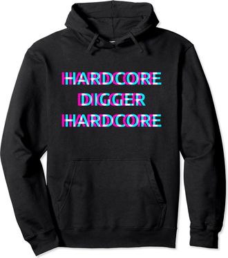 Hardcore Digger Hardcore Pullover Hoodie