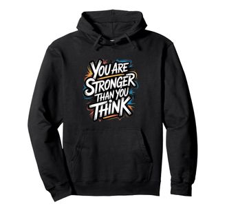 Generic Motivierendes Zitat You Are Stronger Than You Think Pullover Hoodie