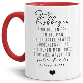 Tassendruck Spruch-Tasse f&uuml;r Mitarbeiter und Kollegen - Gute Kollegen - Innen & Henkel Rot - Mug/Cup/Becher/Lustig/Geschenk-Idee/Beste Qualit&auml;t