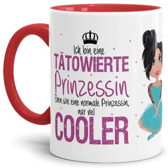 Tassendruck Tasse T&auml;towierte Prinzessin - Br&uuml;nett - T&auml;towiert/Diva/f&uuml;r die beste Freundin/Witzig/Lustig/Becher/Innen & Henkel Rot