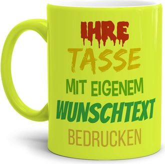 Tassendruck Tasse selbst gestalten/mit eigenem Text beschriften/Wunsch-Name/Spruch-Tasse/Neon Gelb/Mittig gegenüber vom Henkel Bedruckt