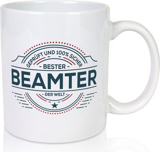 Generic Geprüft und sicher: Beamter | Verbeamtung | Dienst - Tasse Weiss - Kaffeetasse/Geschenk/Familie