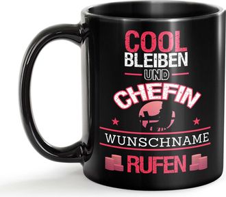 Tassendruck Schwarze Tasse für Chefin mit Name - Cool bleiben und Name rufen - Geschenk für Kollegin zum Geburtstag | Personalisierte Geschenke, Keramik Schwarz, 