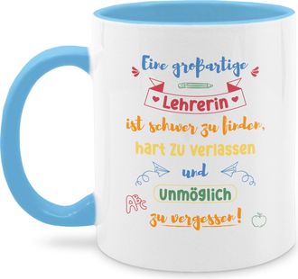 Shirtracer Tasse Tassen 325ml - Eine großartige Lehrerin ist schwer zu finden | Lehrerin Abschiedsgeschenk | Geschenk für Lehrerin Abschied | Abschiedsgeschenke 