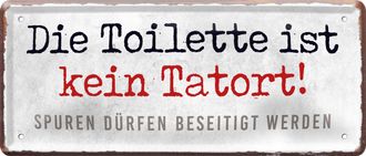 Generic Blechschild Die Toilette ist kein Tatort 28x12cm Geschenk Lustige Sprüche Feier Vintage Retro Geburtstag Deko Party Überraschung Fan Zuhause WC Open C