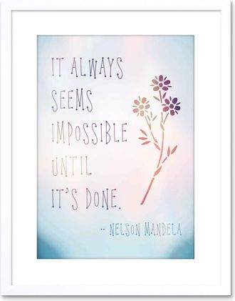 Wee Blue Coo The Art Stop QUOTE NELSON MANDELA ALWAYS IMPOSSIBLE DONE FRAMED PRINT F97X4254
