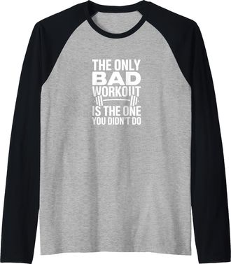Mapanoli Design Das einzige schlechte Training ist das, das du Nicht gemacht Raglan