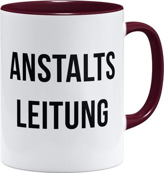 OM3 Anstaltsleitung Statement Tasse mit Spruch - Keramik Becher - 11oz 325ml - Beidseitig Bedruckt - Bordeaux