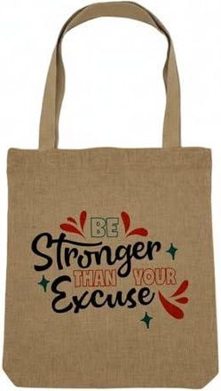 Fabulous Sac Shopping Tote Bag Aspect Lin - Be Stronger than Your Excuse Typographie Message Motivation Workout - Sac de Courses Toile Epaisse 360g Beige Natur