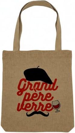 Fabulous Sac Shopping Tote Bag Aspect Lin - Grand P&egrave;re Verre Vin Humour Alcool - Sac de Courses Toile Epaisse 360g Beige Naturel Cabas Port&eacute; Epaule Solide Impr