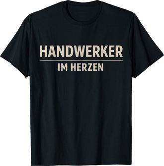 Neutral Handwerker im Herzen - Beruf & Identit&auml;t T-Shirt