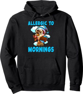 So Cool Designs Nette Eule allergisch gegen Morgen f&uuml;r schl&auml;frige Pullover Hoodie