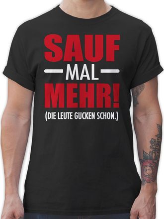 Shirtracer T-Shirt Herren - Party & Alkohol - Sauf mal mehr - Die Leute gucken Schon - 3XL - Schwarz - Malle Tshirt Festival Outfit Konzert suff Shirt spr&uuml;che t-