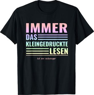 Mapanoli Design Immer das Kleingedruckte Lesen Ich bin Schwanger T-Shirt