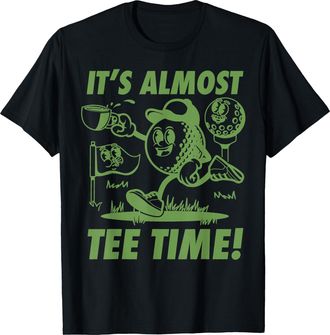 Trendy Apparel Its Almost Tee Time! Running Toon Golf Ball T-Shirt